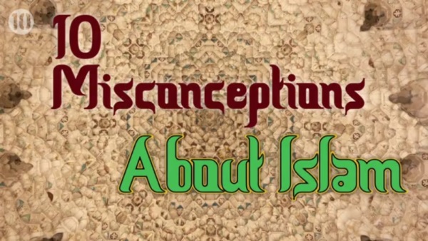 Top 10 Biggest Misconceptions About Islam